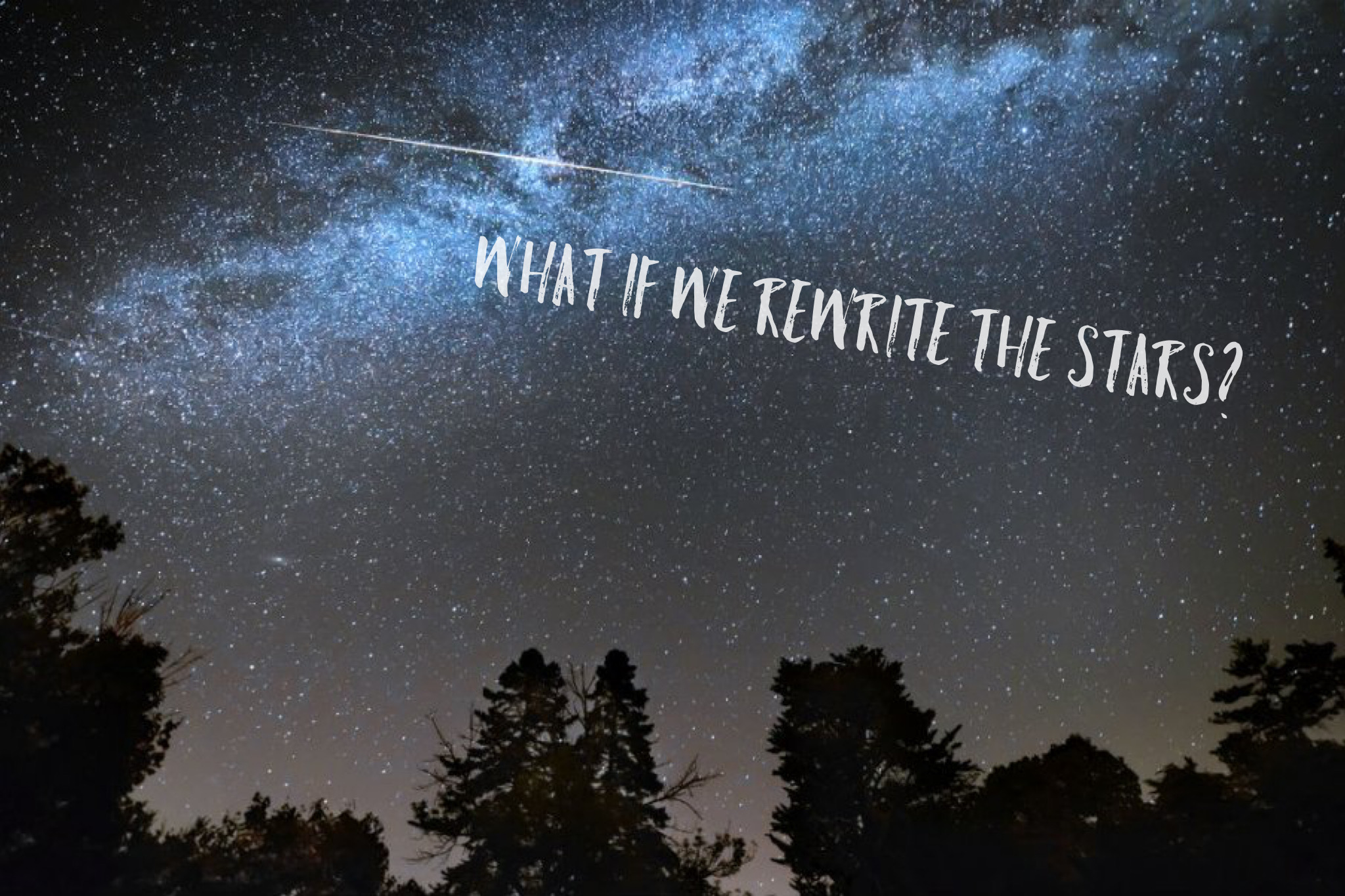 What if We Re-write the Stars (2019) | Fitzpatrick Music